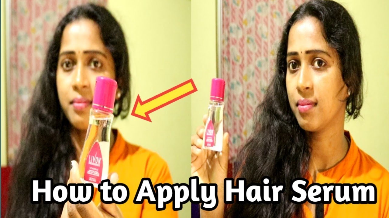 How To Apply Hair Serum Correctly | Right Way To Apply Hair Serum ...