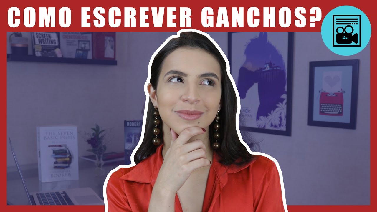 COMO ESCREVER GANCHOS EM SUA NARRATIVA - YouTube