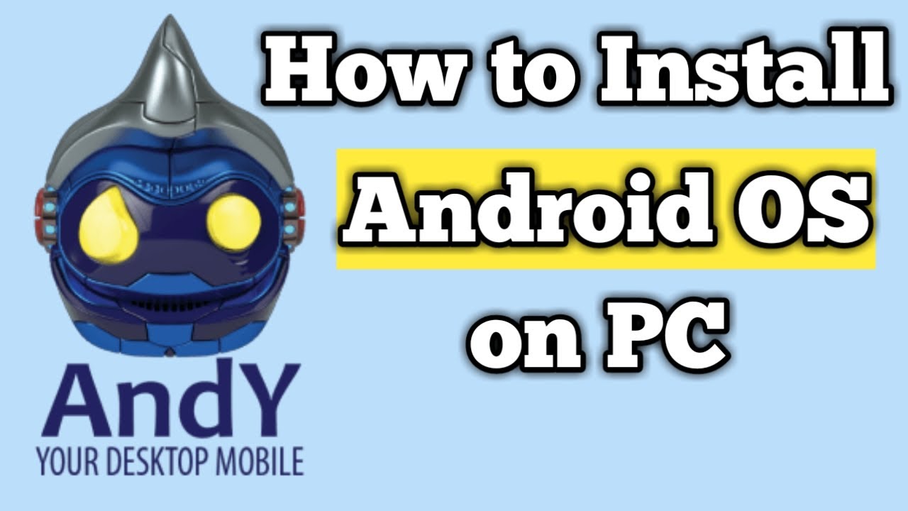 #Andy How to Install ANDROID OS on Your Desktop !! Your Desktop Mobile ...