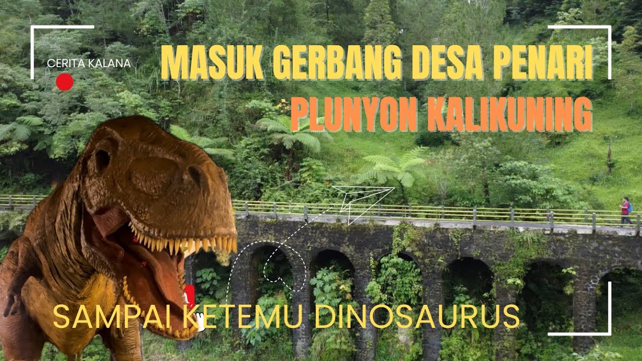 MASUK GERBANG DESA PENARI - PLUNYON KALIKUNING - SAMPAI KETEMU ...