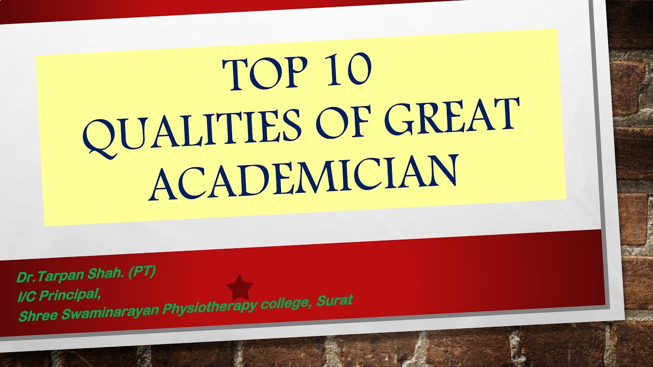 Top 10 Qualities of Great Academician - YouTube