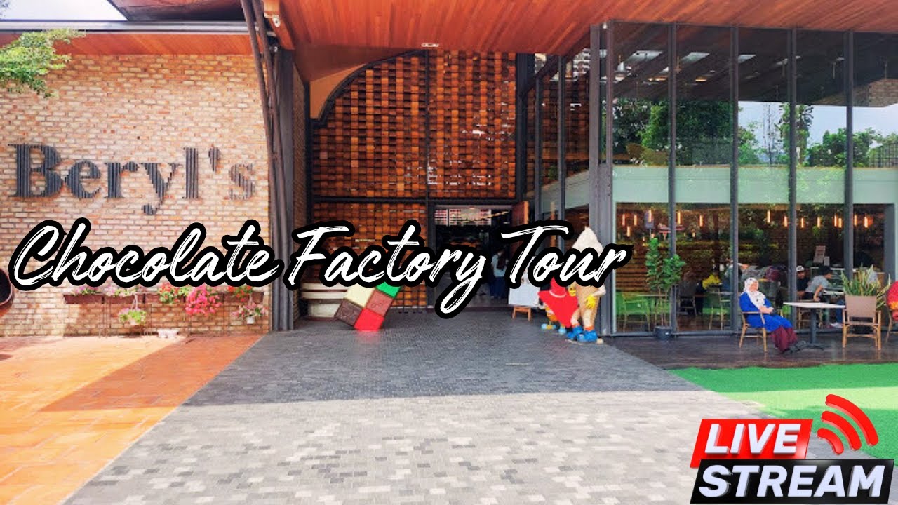 🔴LIVE! | IRL Kuala Lumpur 🇲🇾 | Bery's Chocolate Factory - YouTube