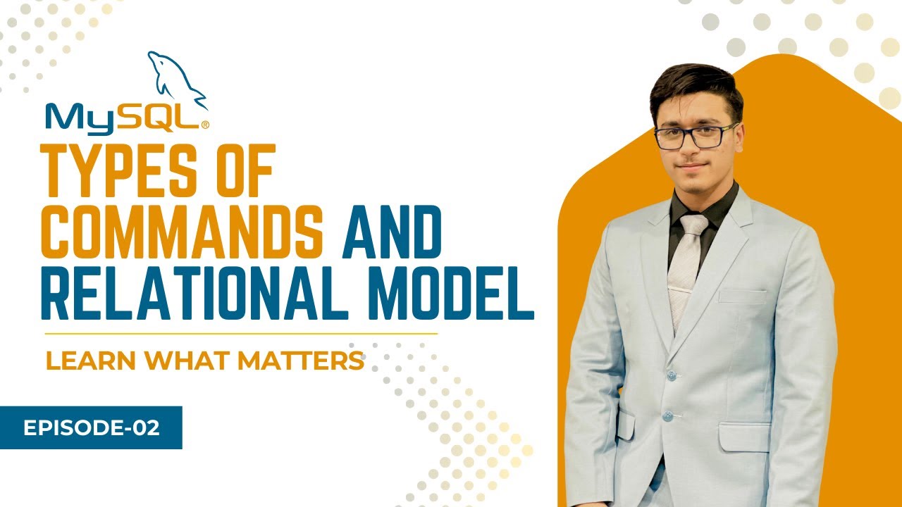 Types of Commands & Relational Model Explained | MySQL Tutorial for ...