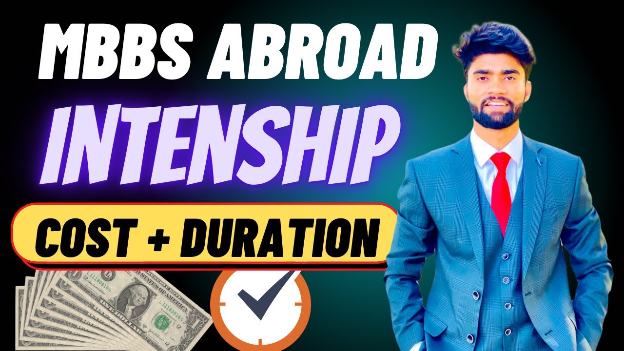 MBBS Abroad for Indian Student | Internship Duration & Cost ? | Dr ...