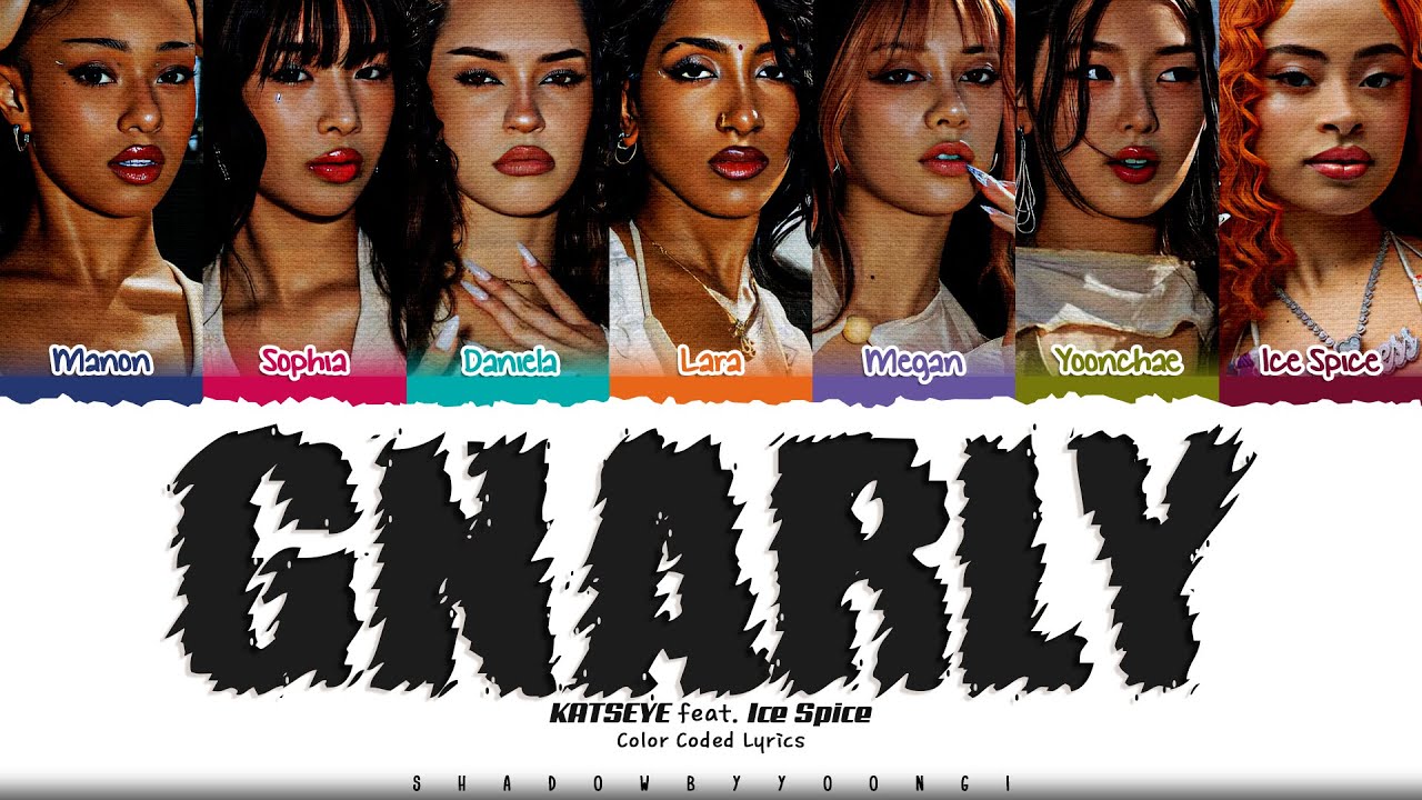 KATSEYE 'Gnarly (Ice Spice Remix)' Lyrics (캣츠아이 Gnarly 가사) [Color Coded ...