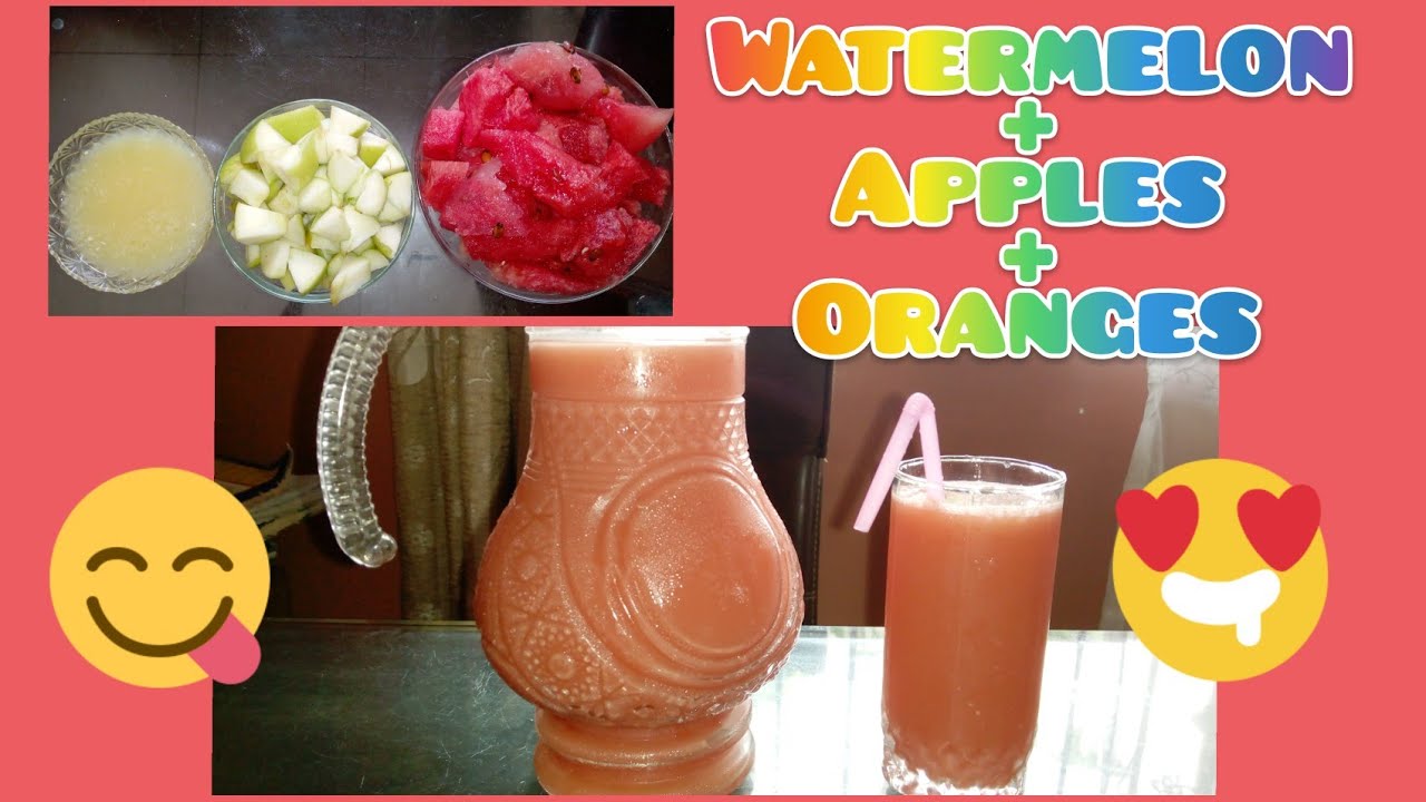 HOW TO MAKE EXTREMELY DELICIOUS WATERMELON, APPLE AND ORANGE FRUIT ...