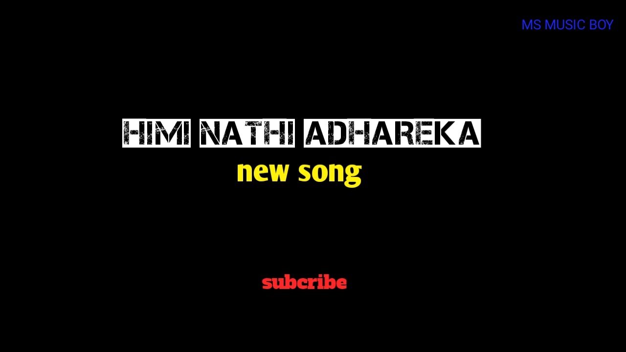himi nathi adareka[ හිමි නැති අදර‍ක ]new song (official song) - YouTube