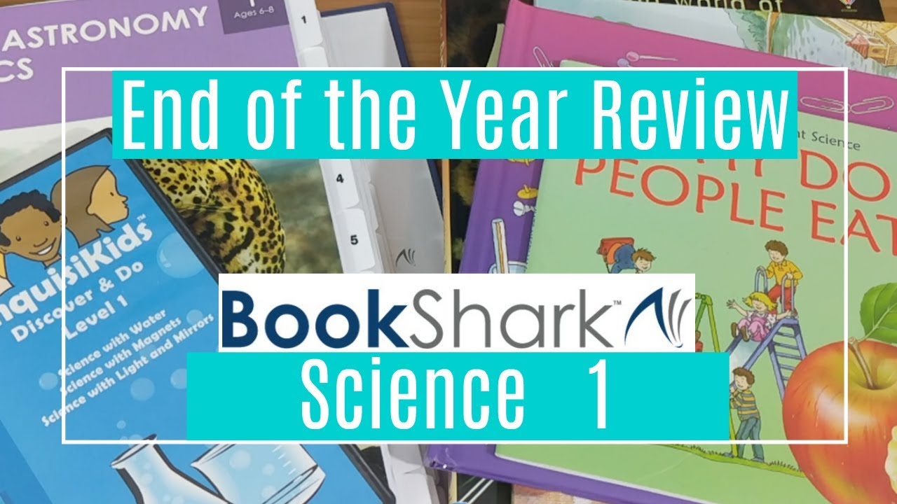BookShark Science End Of The Year Review YouTube bookshark-science-end-of-the-year-review-youtube
