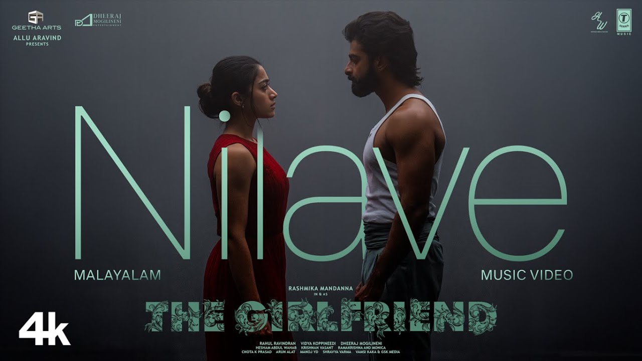 Nilave Music Video | The Girlfriend | Rashmika Mandanna | Rahul R | Deekshith Shetty | Hesham ...