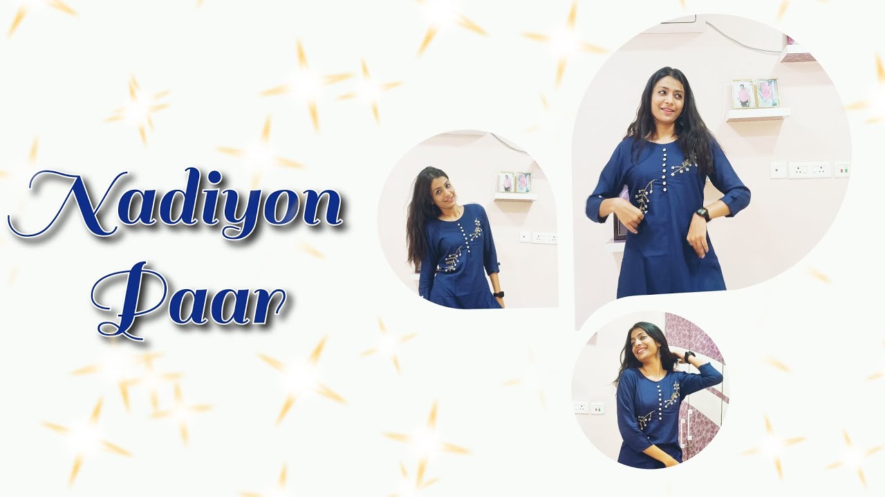 Nadiyon Paar | Dance Choreography - YouTube