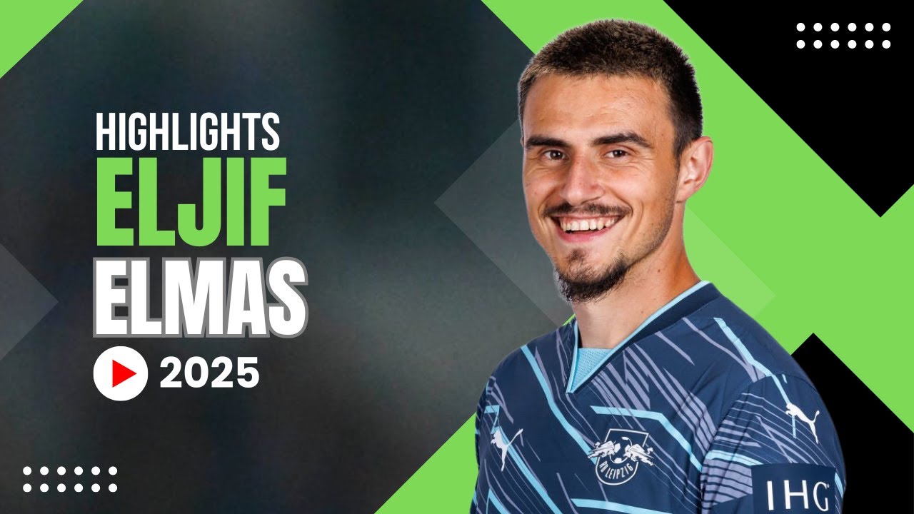 Eljif Elmas - Skills & Highlight - 2025 - RB Leipzig - YouTube