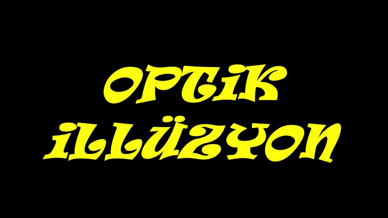 Optİk İllÜzyon Youtube