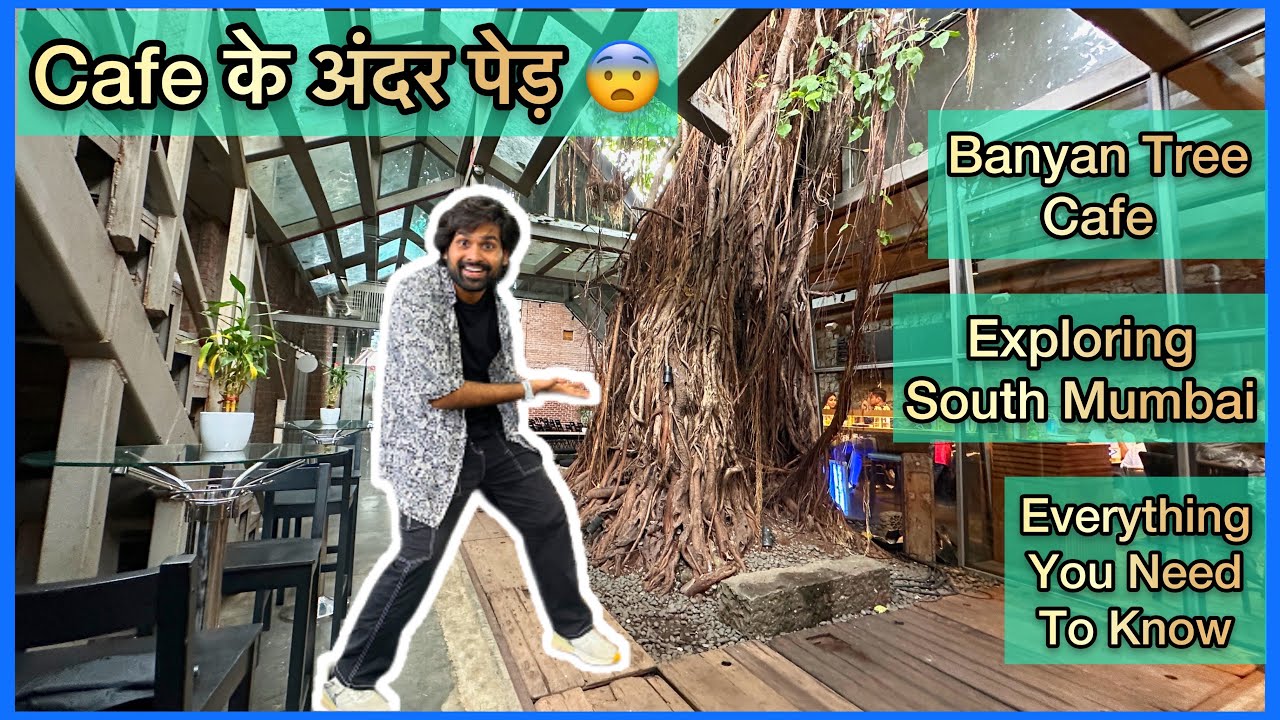 Story Behind Banyan Tree Inside A Cafe | Banyan Tree Cafe Mumbai | Fort ...