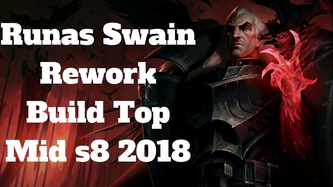 runas swain rework build top mid s8 2018 lol - YouTube