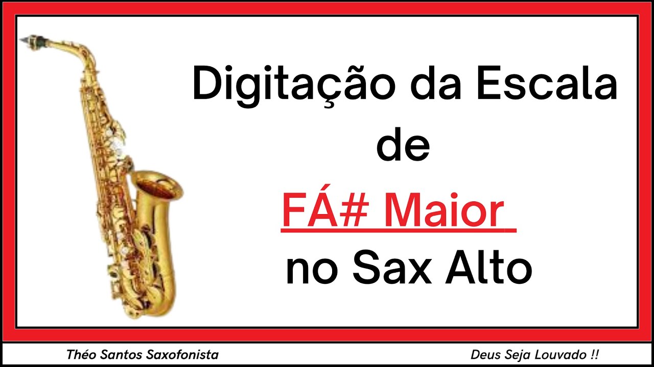 Escala de FÁ Sustenido Maior no Sax Alto | F# Major Scale Fingerings on ...