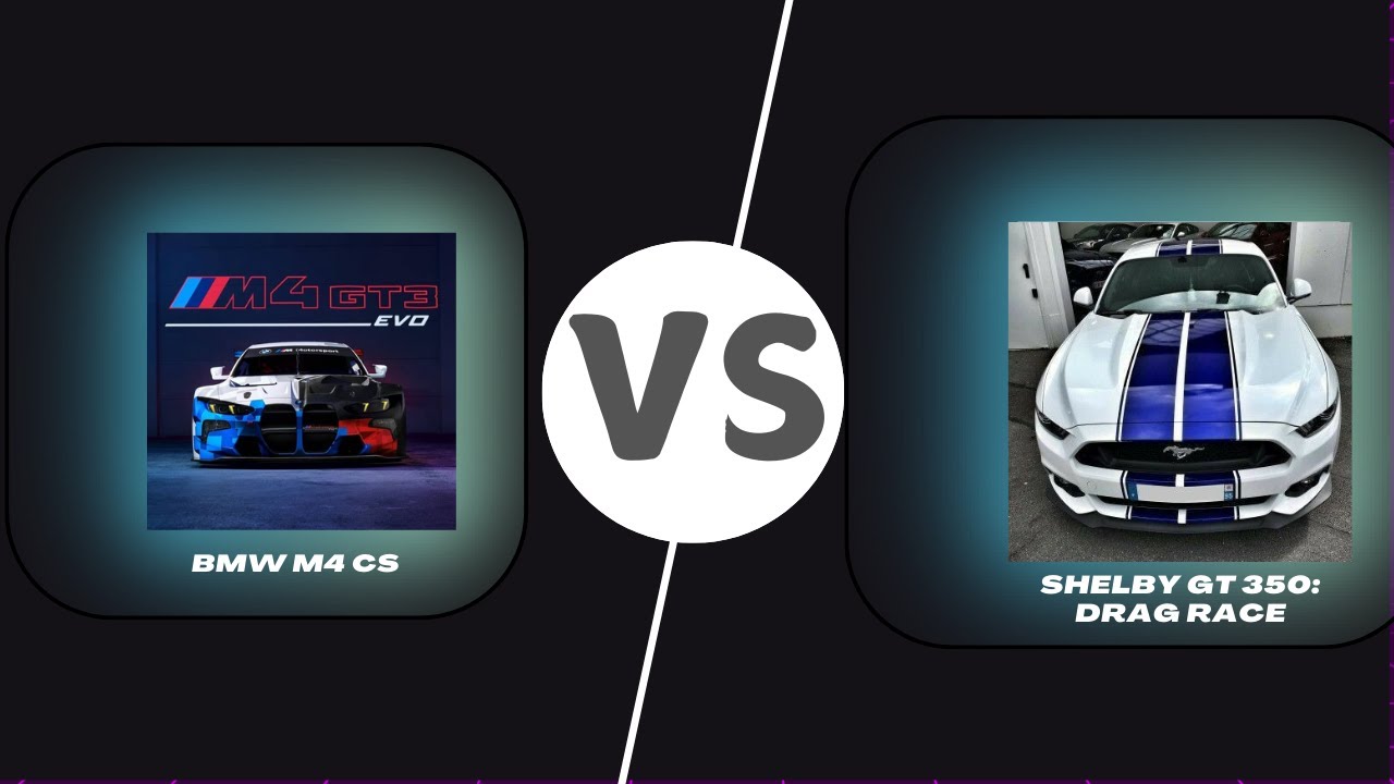 BMW M4 CS v Shelby GT 350: DRAG RACE - YouTube
