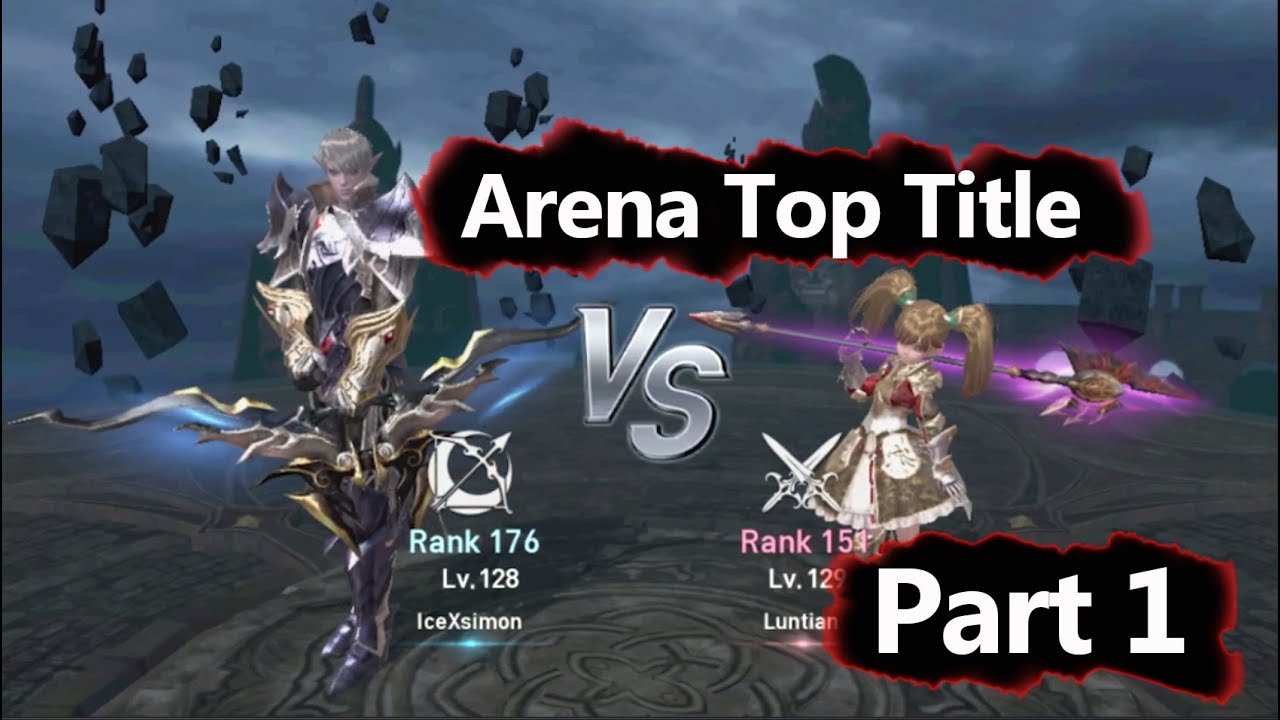 Lineage 2 Revolution Working on Top Arena Title Part 1 - YouTube