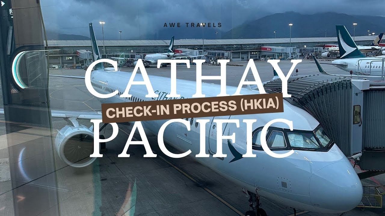 VLOG #13: CATHAY PACIFIC: Check-in PROCESS (HKIA) - YouTube