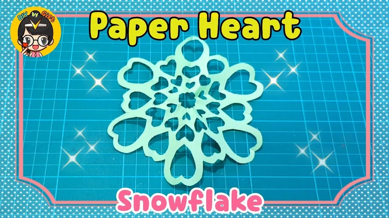 Valentine's Idea | Paper Craft | Heart Snowflake | EP 3 | Heart Shape ...