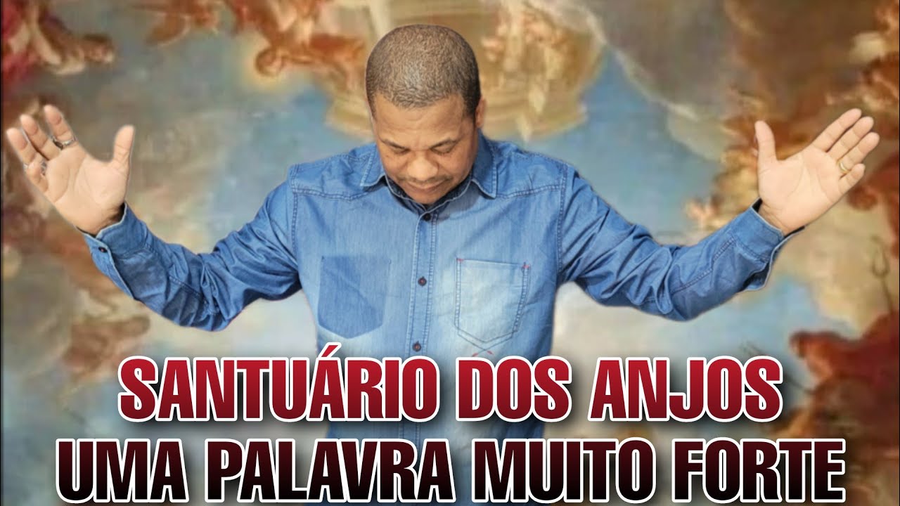 MESTRE JOSÉ UMA PALAVRA MUITO FORTE NO SANTUÁRIO DOS ANJOS - YouTube