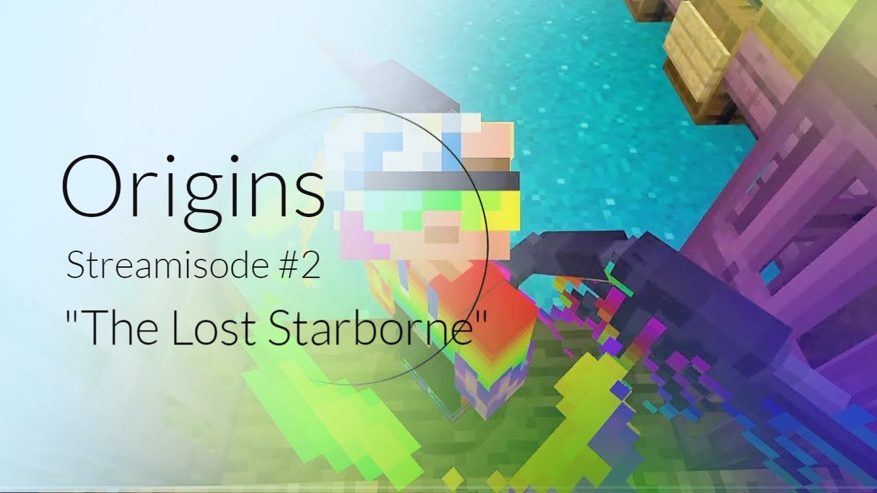 "The Lost Starborne" I Origins Empires SMP I Streamisode 2 - YouTube