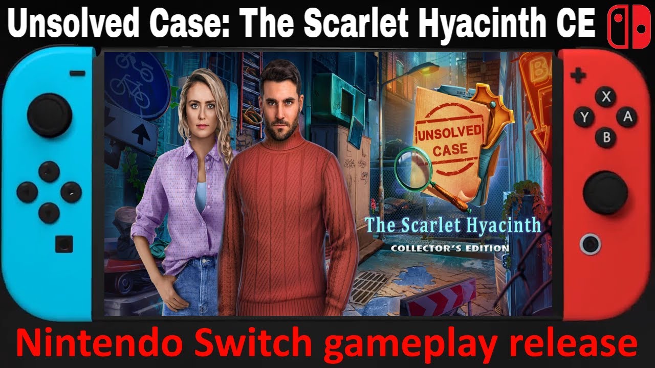 Unsolved Case The Scarlet Hyacinth CE - Nintendo Switch gameplay release - another case ready ...