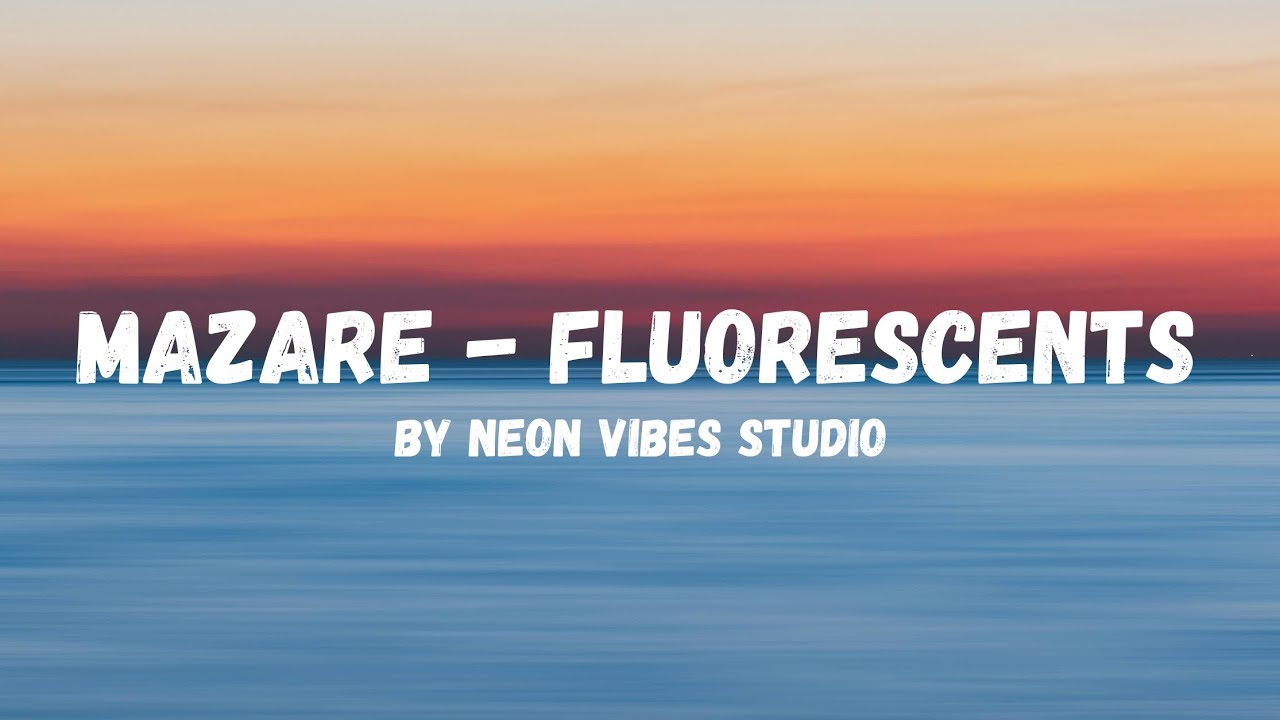 🎶🔥 Mazare - Fluorescents (Lyrics) By Neon vibes studio [NCS release ...
