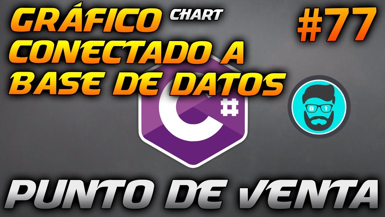 Cómo Hacer un Gráfico en C# Conectado a una BD - Punto de Venta ...