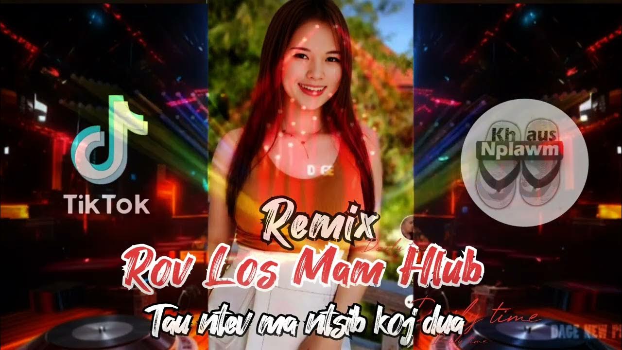 Rov los mam hlub-Tau ntev tsis tau ntsib koj Remix - YouTube
