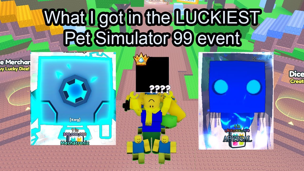 What I got in the LUCKIEST event 🍀🍀🍀 (Pet Simulator 99 RNG event part 1 ...