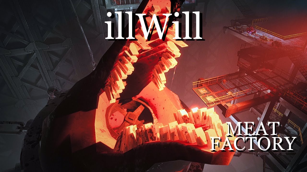 illWill Gameplay Walkthrough Meat Factory Level 3 || First-Person ...