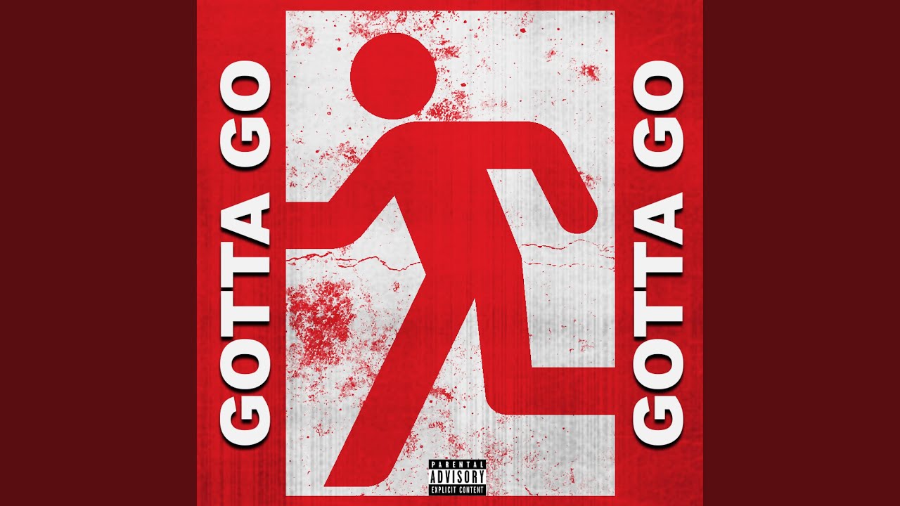 Gotta Go - YouTube