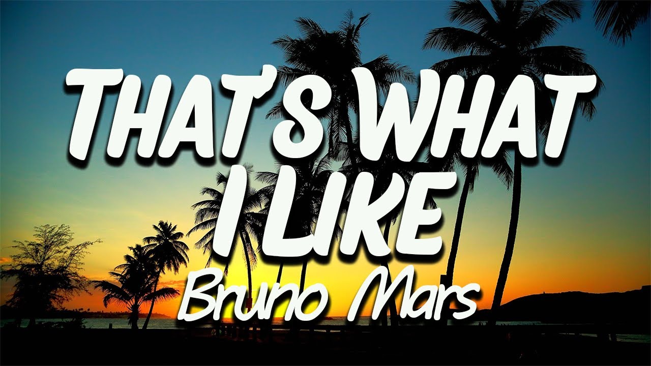 Bruno Mars - Thats What I Like (lyrics) - YouTube