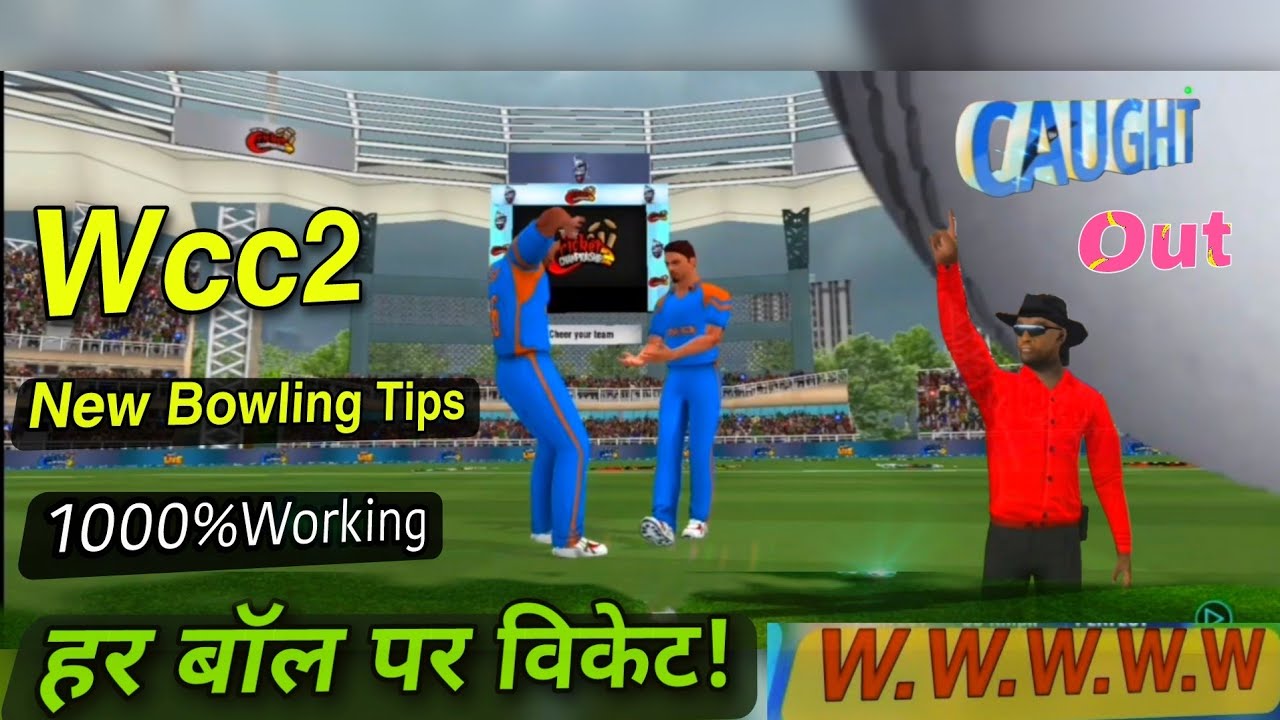 Wcc2 New Bowling Tips And Tricks | How To Take Wickets In Wcc2 | Wcc2 ...