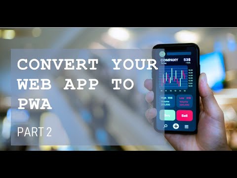 How to convert your web app to Progressive web app(PWA) part 2 - YouTube
