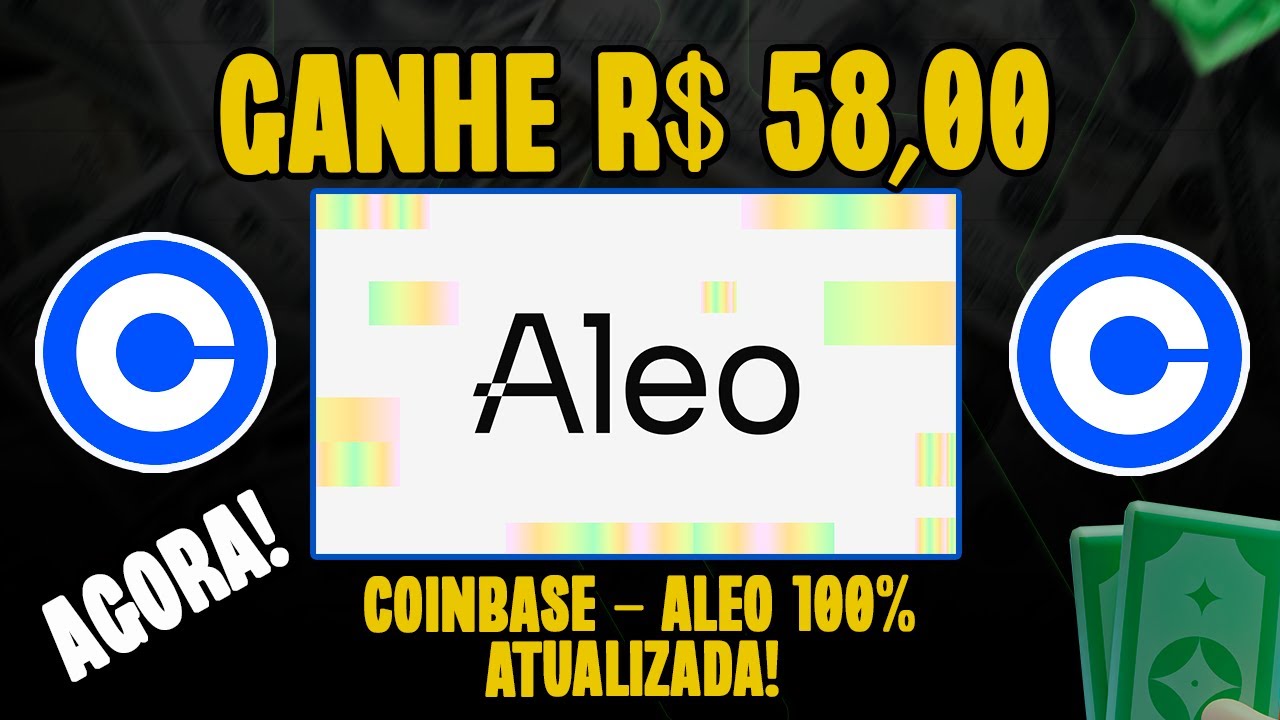 🔥URGENTE - NOVA MISSÃO COINBASE ALEO ATUALIZADA - GANHE R$ 58,00 DE ...