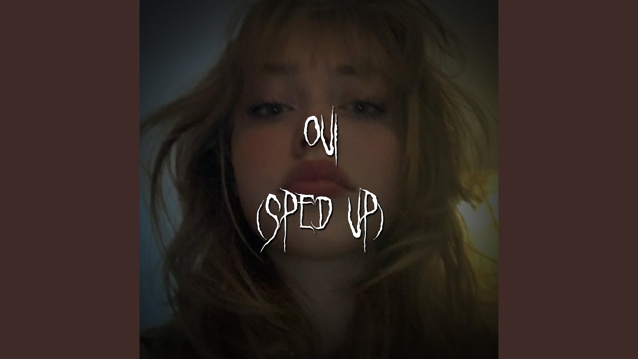 oui (sped up) - YouTube