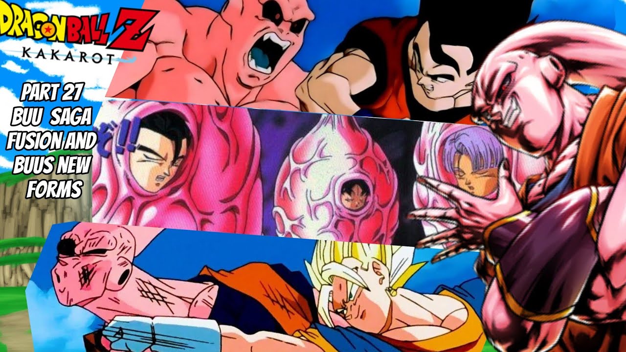 DRAGON BALL Z: KAKAROT- Part 27- Buu Saga - Fusion and Buus new Forms ...