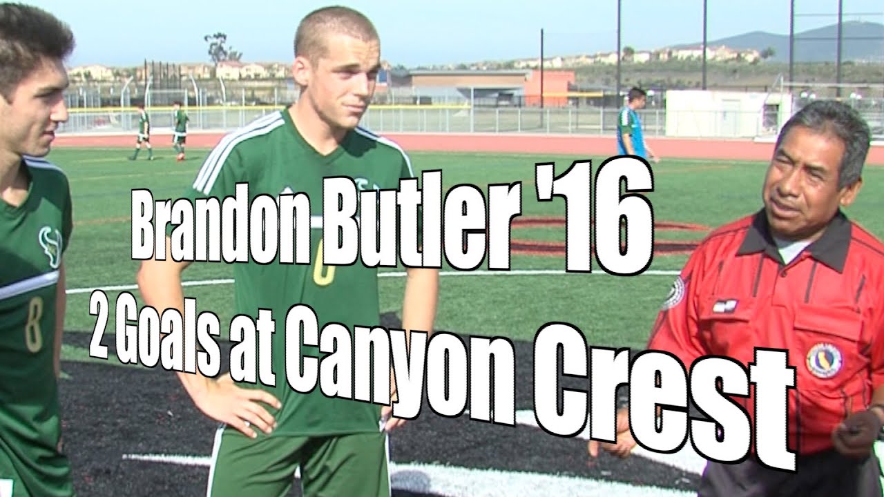 Brandon Butler '16, Two Goals at Canyon Crest, 3/2/16 - YouTube