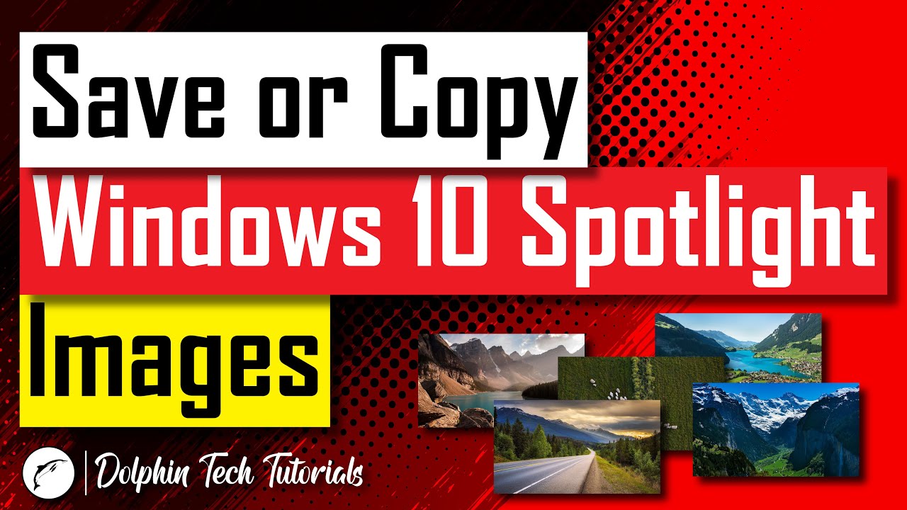 How to Save or Copy Windows 10 Spotlight Images - YouTube