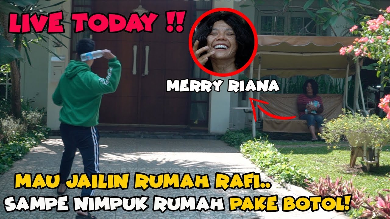 MERRY RIANA JADI PENGEMIS DI RUMAH RAFFI !! PRANK RUMAH RAFFI SAMA GIGI ...