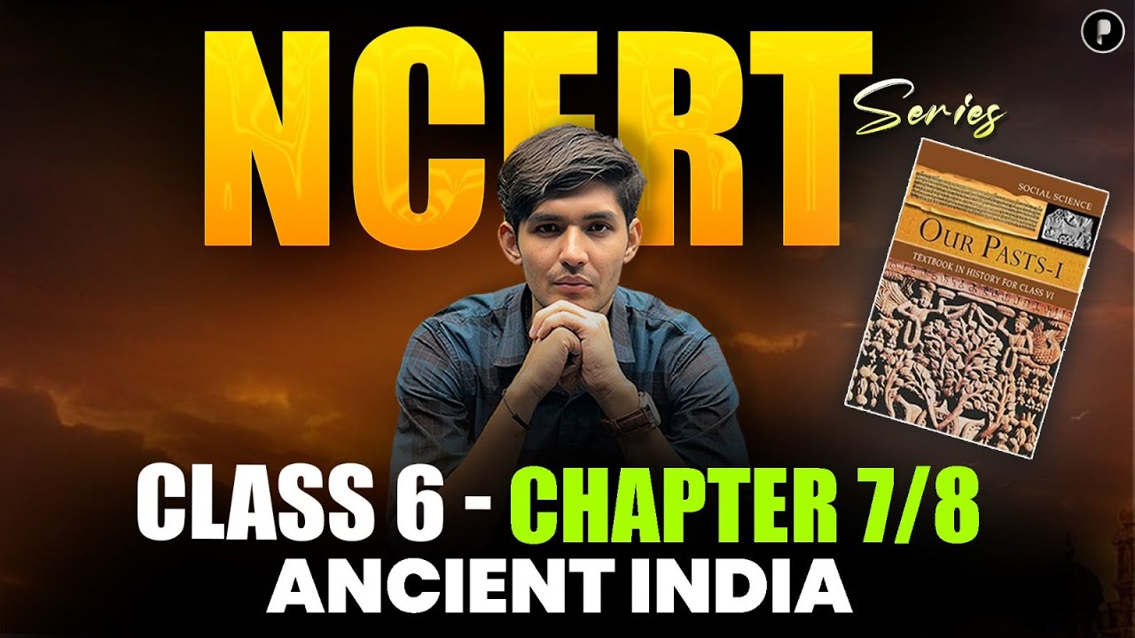 Class 6 History – Ancient India Explained | Chapter 7 & 8 | NCERT ...