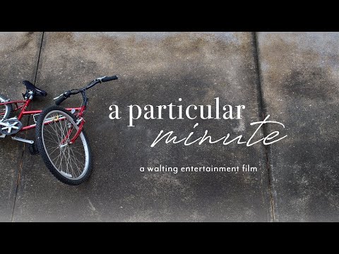 Fundraiser by Matt Walting : A Particular Minute - Short Film