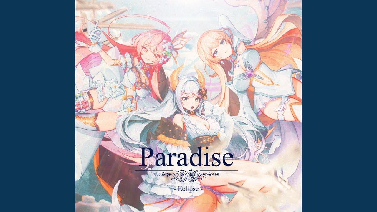 【PV Original Song】 Paradise - Eclipse / FULL ver. - YouTube