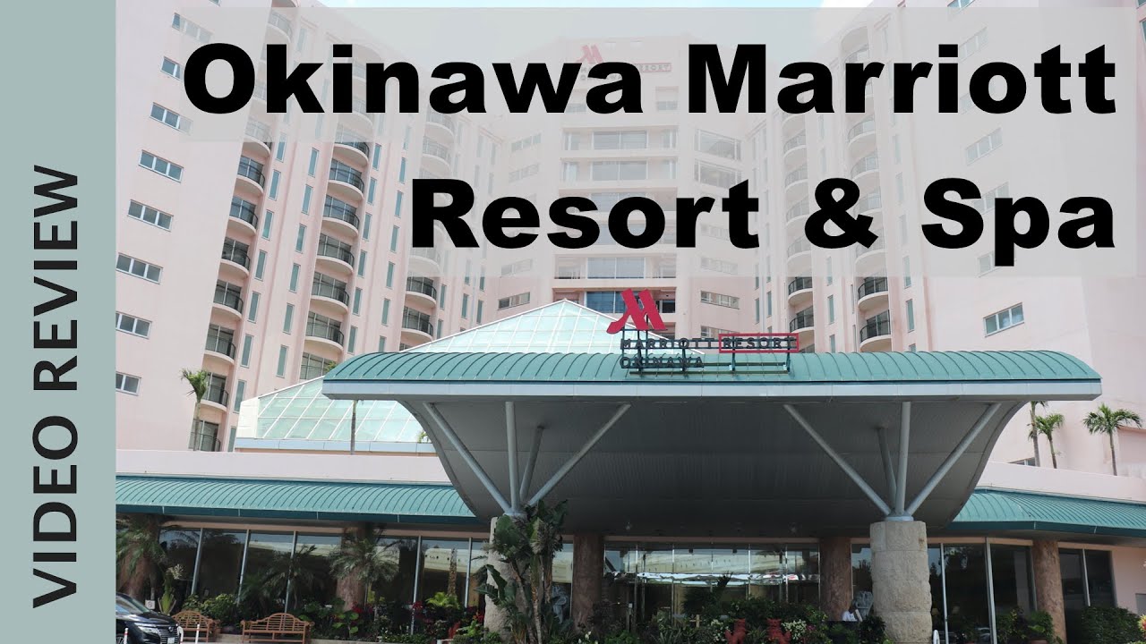 Okinawa Marriott Resort & Spa - オキナワ マリオット リゾート＆スパ - YouTube