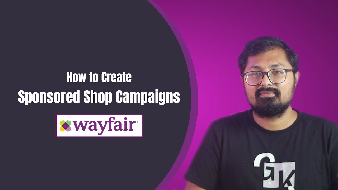 Wayfair Advertising | How to Create Wayfair Sponsored Shop Campaigns ...