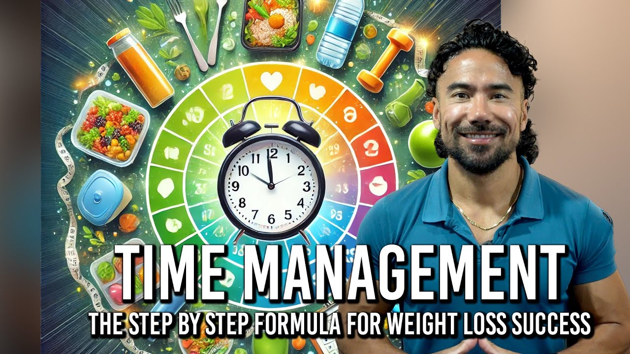 Time Management: The step by step formula for weight loss success