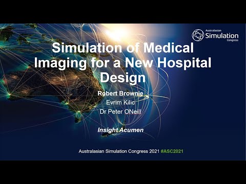 ASC 2021, Simulation of Medical Imaging for New Hospital Design using ExtendSim, by Insight ...