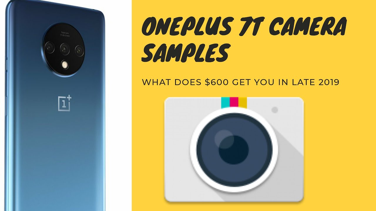 OnePlus 7T Camera Samples - YouTube