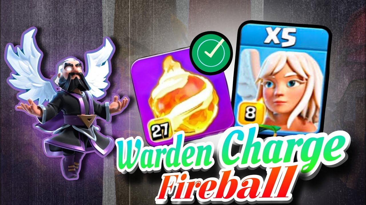 How to Use Fireball in COC - Warden Charge | Rcey - YouTube